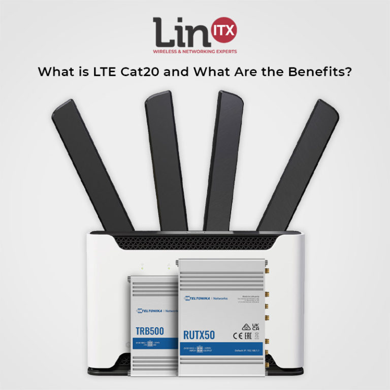 What is LTE Cat20 and What Are the Benefits? - LinITX Blog