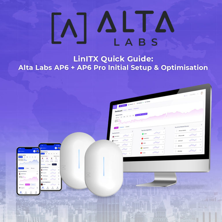 Alta Labs Access Points - Basic Set Up + Optimisation - LinITX Blog