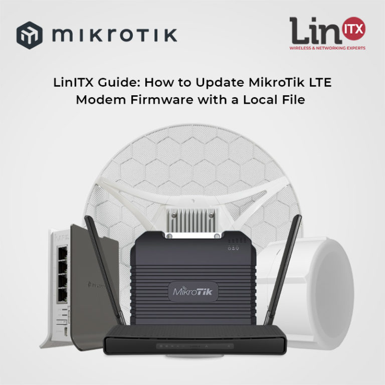 LinITX Guide: How to Update the MikroTik LTE Modem Firmware with a Local File - LinITX Blog